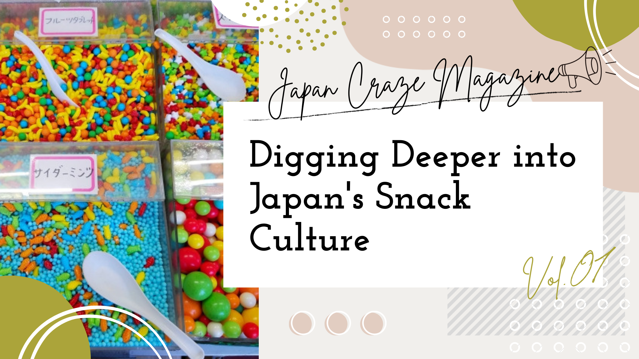 Digging Deeper into Japan's Snack Culture - JAPAN CRAZE Magazine vol.1