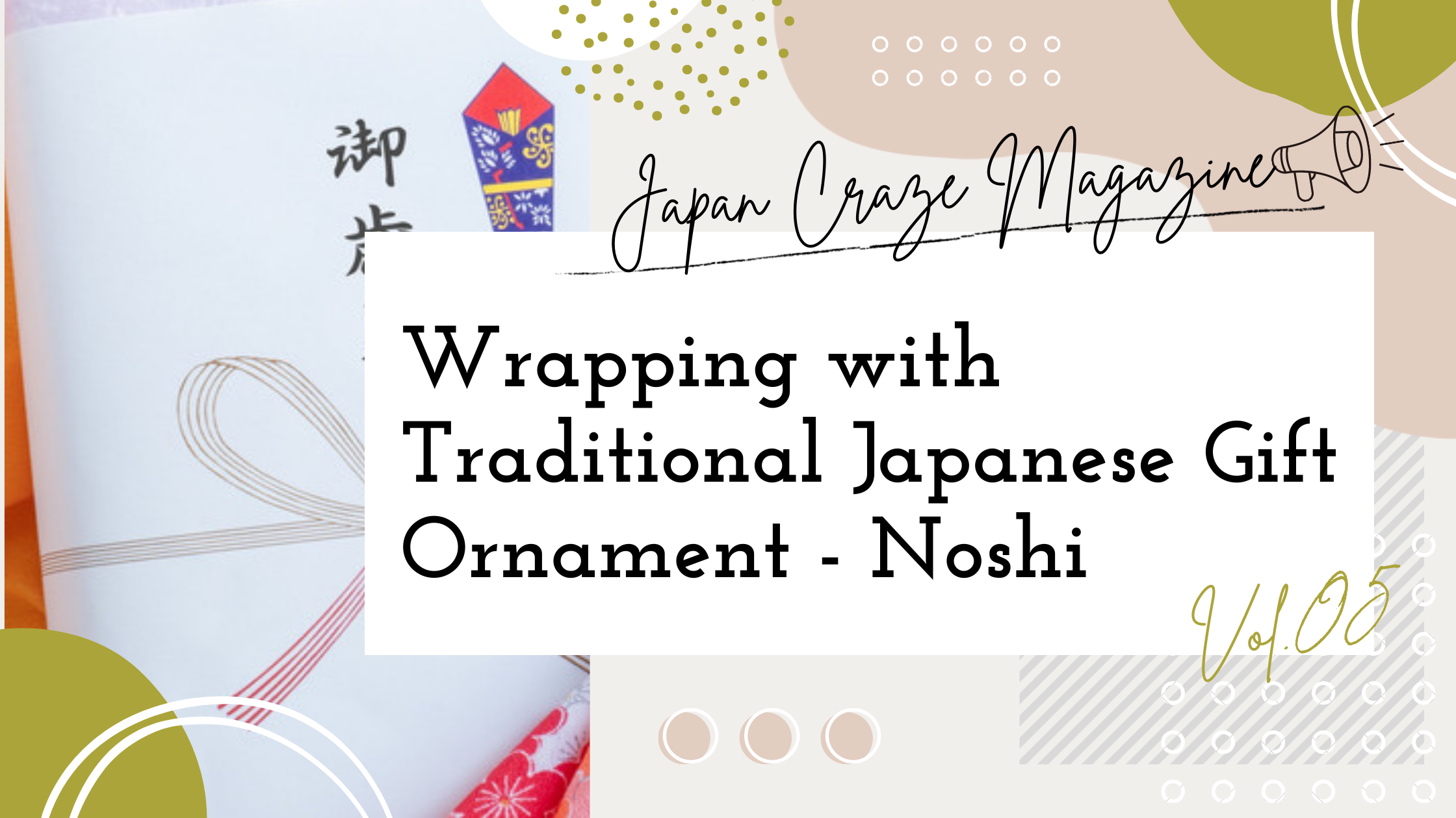 Wrapping with Traditional Japanese Gift Ornament (Noshi) - JAPAN CRAZE