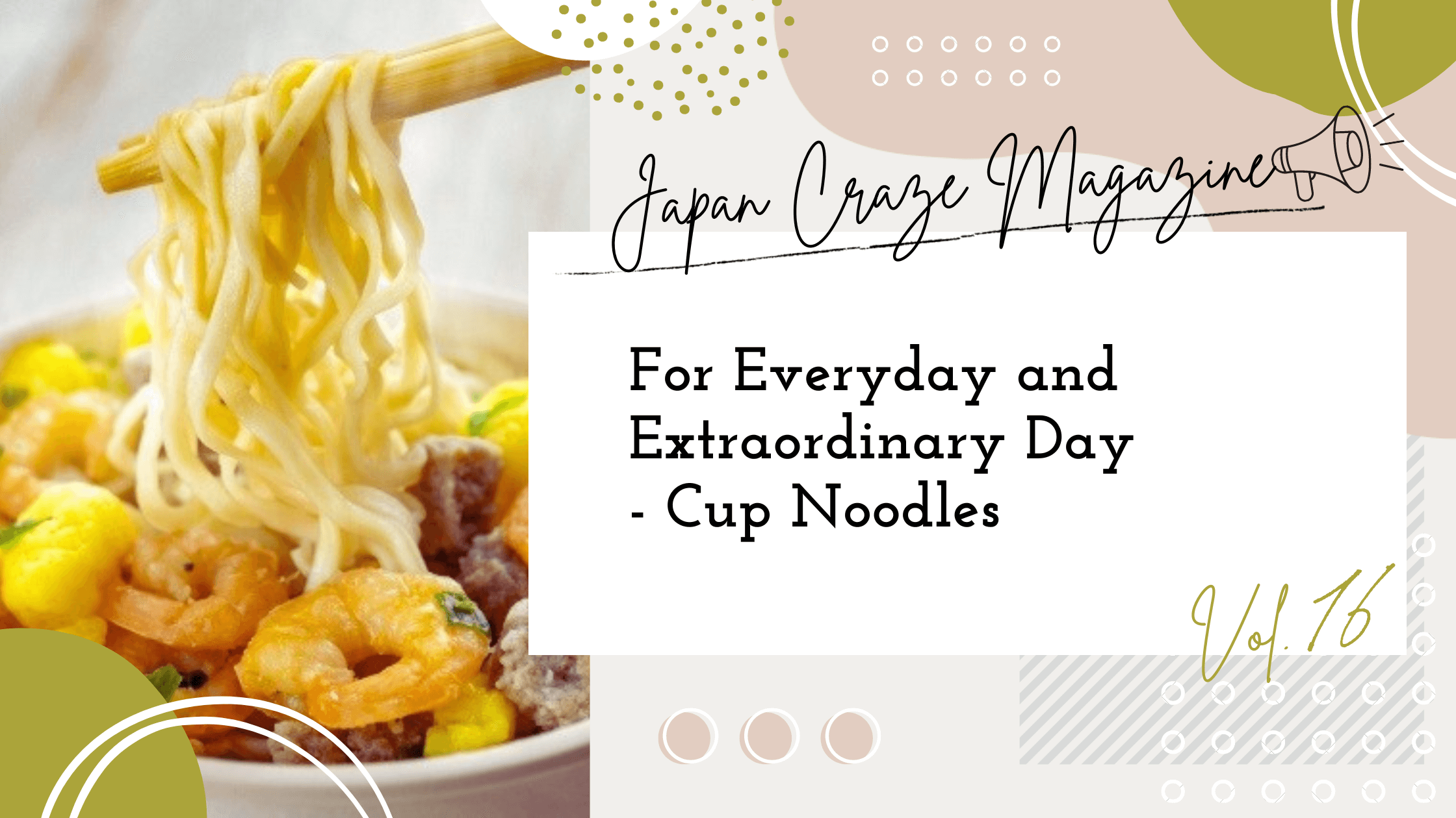 For Everyday and Extraordinary Day - Cup Noodles - JAPAN CRAZE Magazin