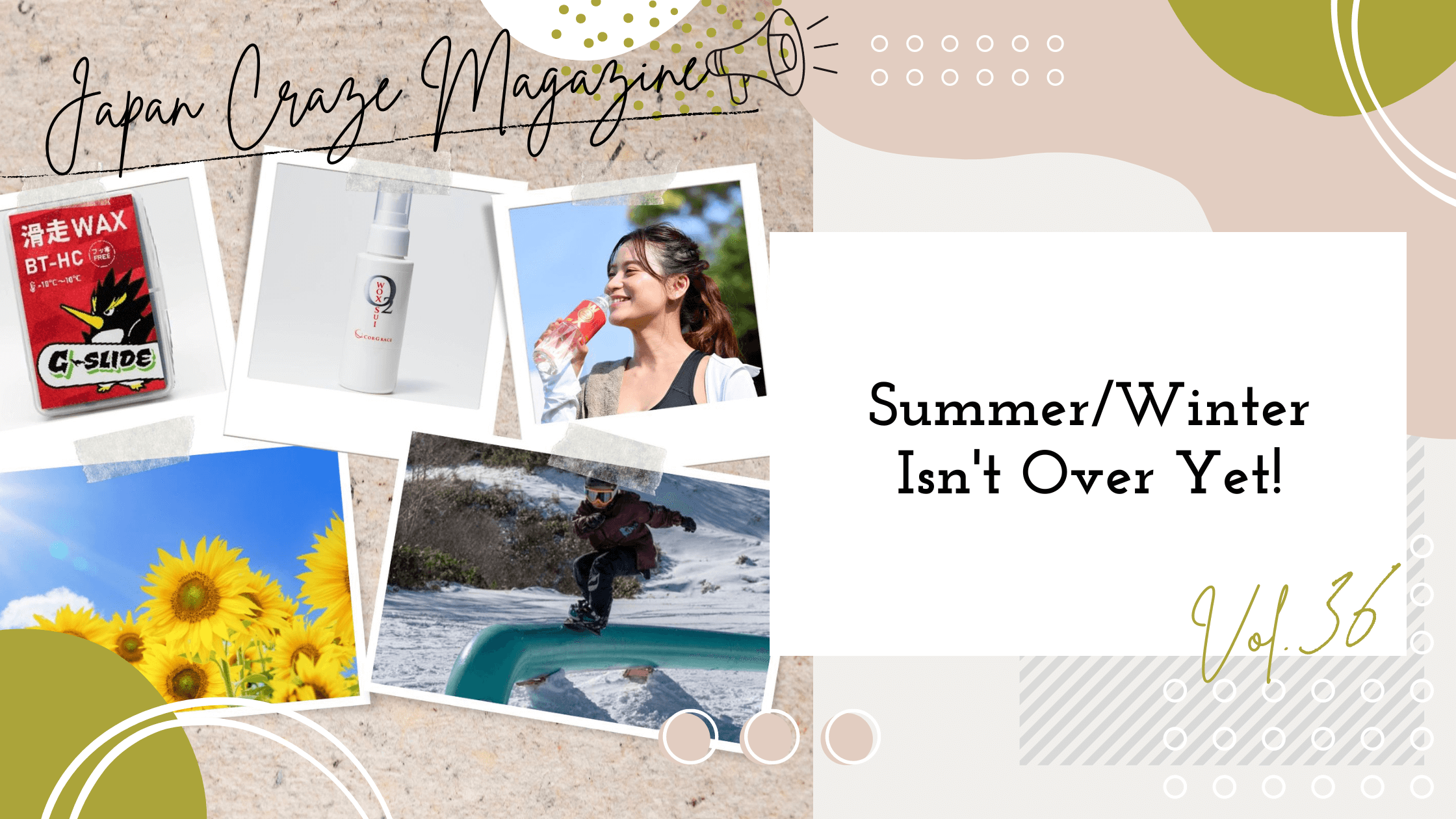 Summer/Winter Isn't Over Yet! - JAPAN CRAZE Magazine vol.36